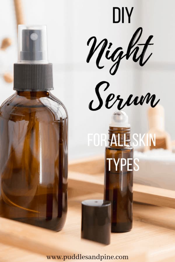 DIY All Natural Night Serum