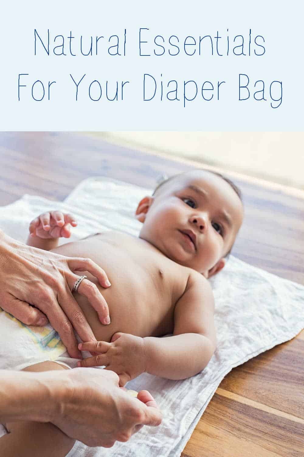 Natural Diaper Bag Essentials